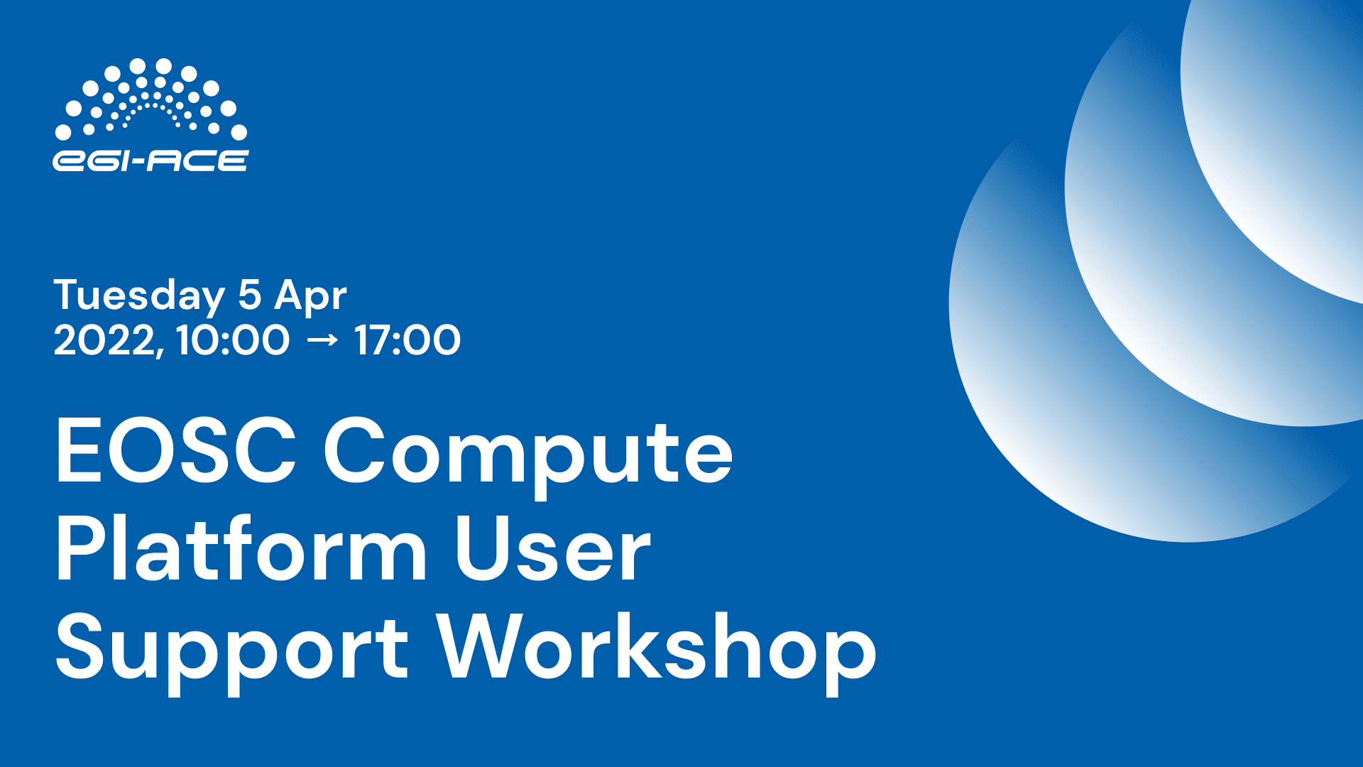 Workshop EGI-ACE: EOSC Compute Platform - EGI