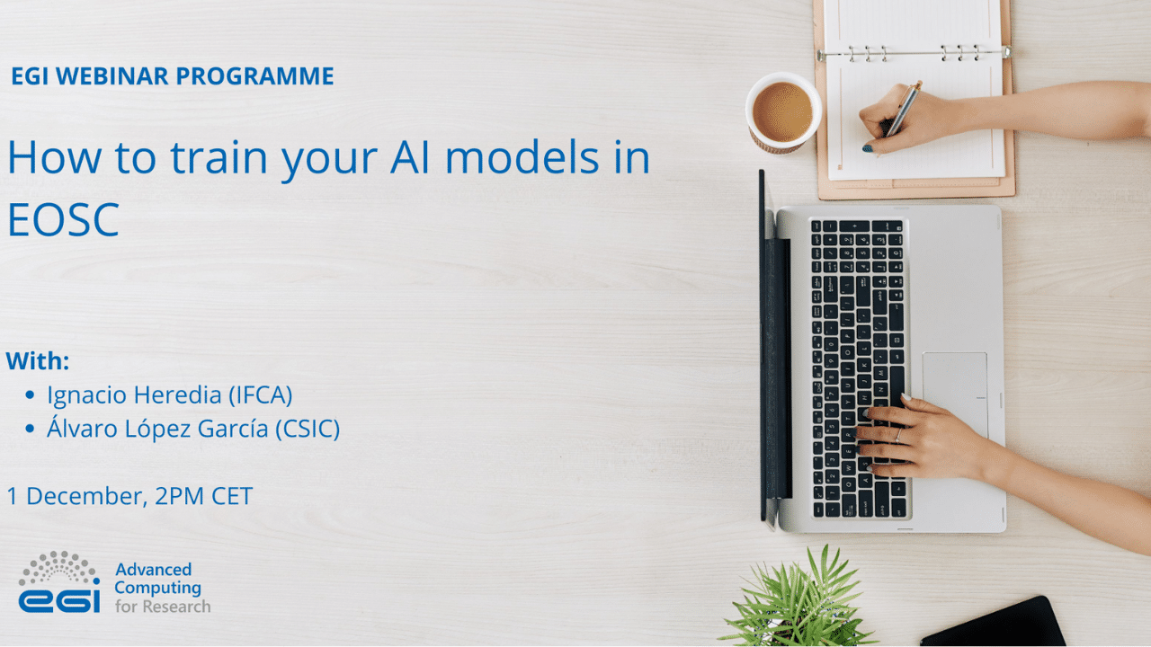 Webinar: How to train your AI models in EOSC - EGI