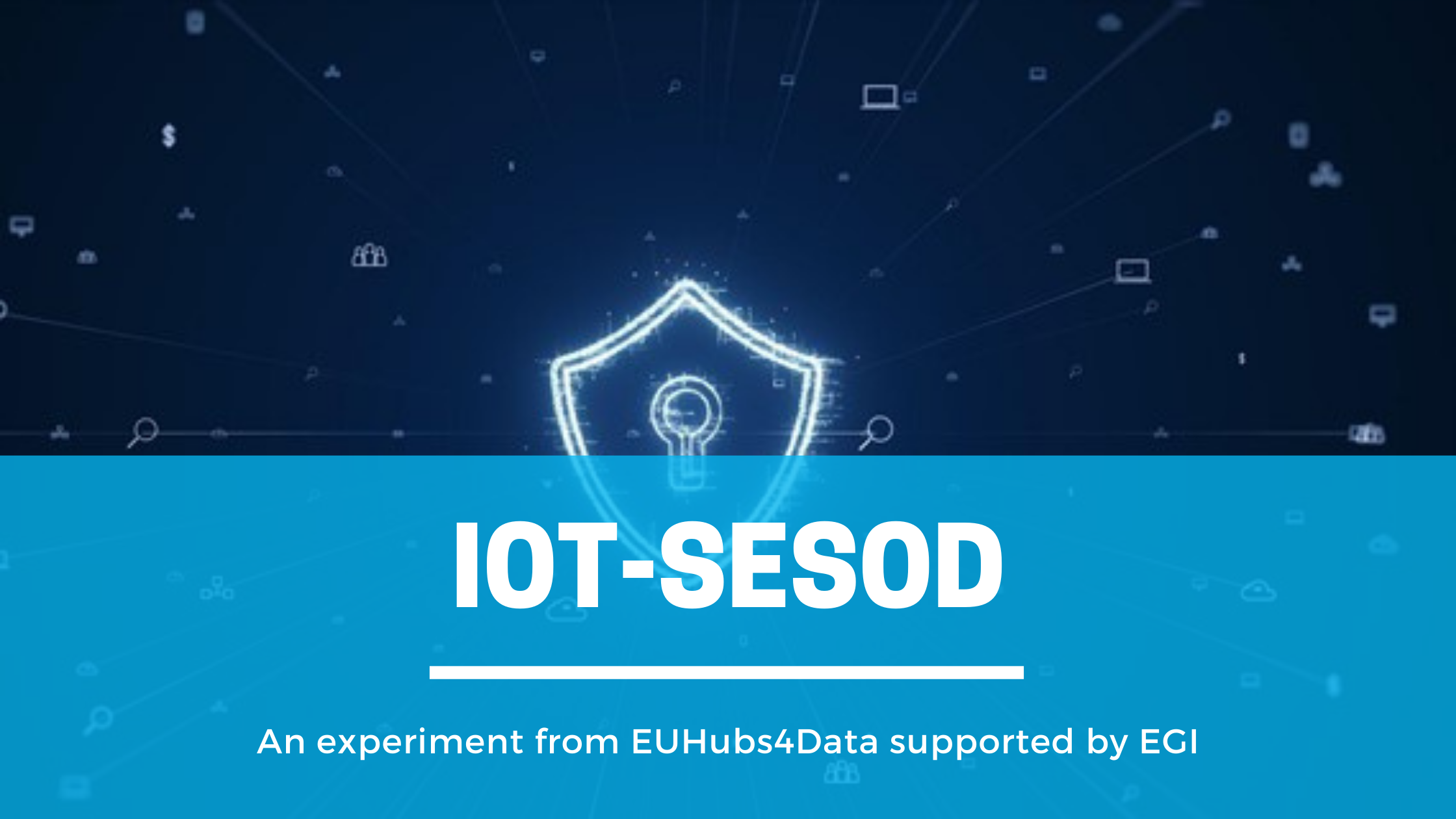 EUHubs4Data's IoT-SESOD experiment supported by EGI - EGI