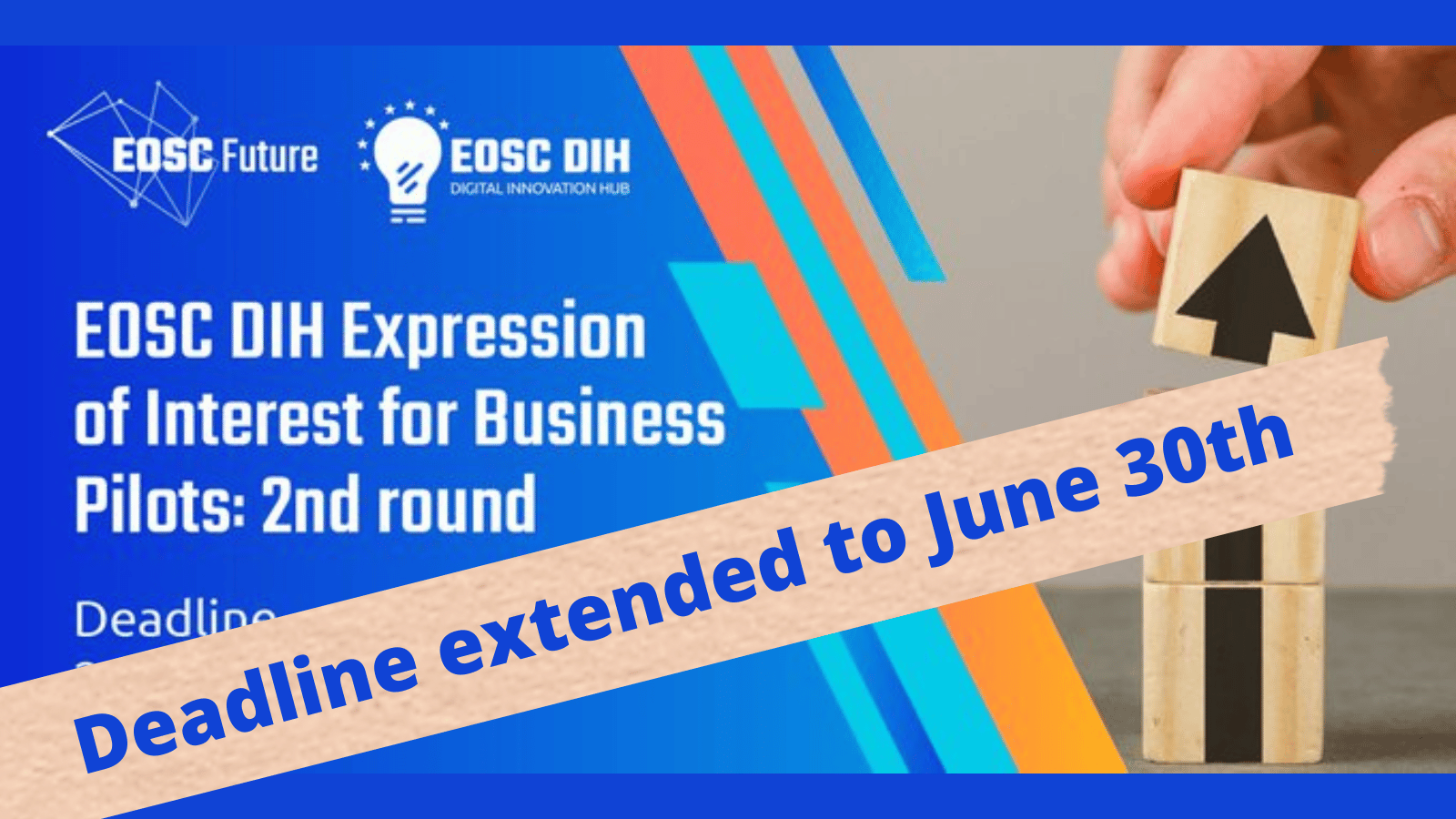 EOSC DIH 2nd Expression of Interest for Business Pilots: Deadline extended to June 30th! - EGI