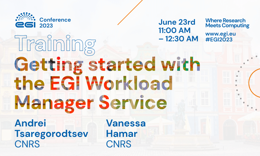 Training: Getting started with the EGI Workload Manager Service - EGI