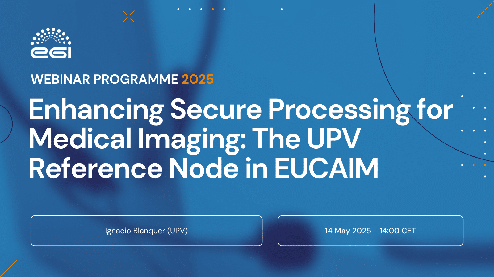 Webinar: Enhancing Secure Processing for Medical Imaging: The UPV ...